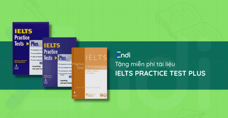 IELTS Practice Test Plus (3 quyển) - ENDI